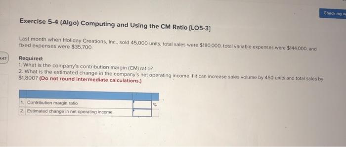 Solved Check my Exercise 5-4 (Algo) Computing and using the | Chegg.com
