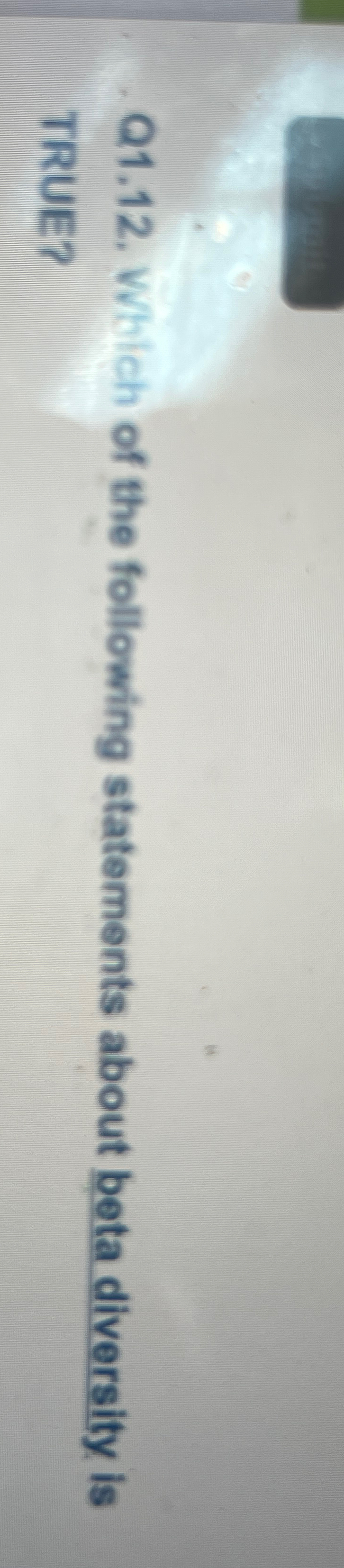 Solved Q1.12. ﻿Which of the following statements about beta | Chegg.com