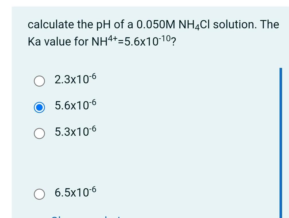 Solved calculate the pH of a 0.050M NH4Cl solution. The Ka | Chegg.com