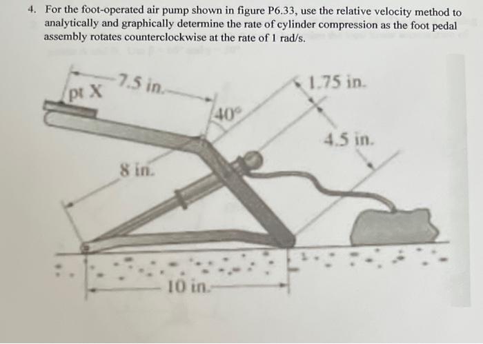 Solved 4. For the foot-operated air pump shown in figure | Chegg.com