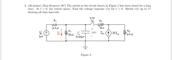 Solved 3. (40 points) Step-Response RC] The switch in the | Chegg.com