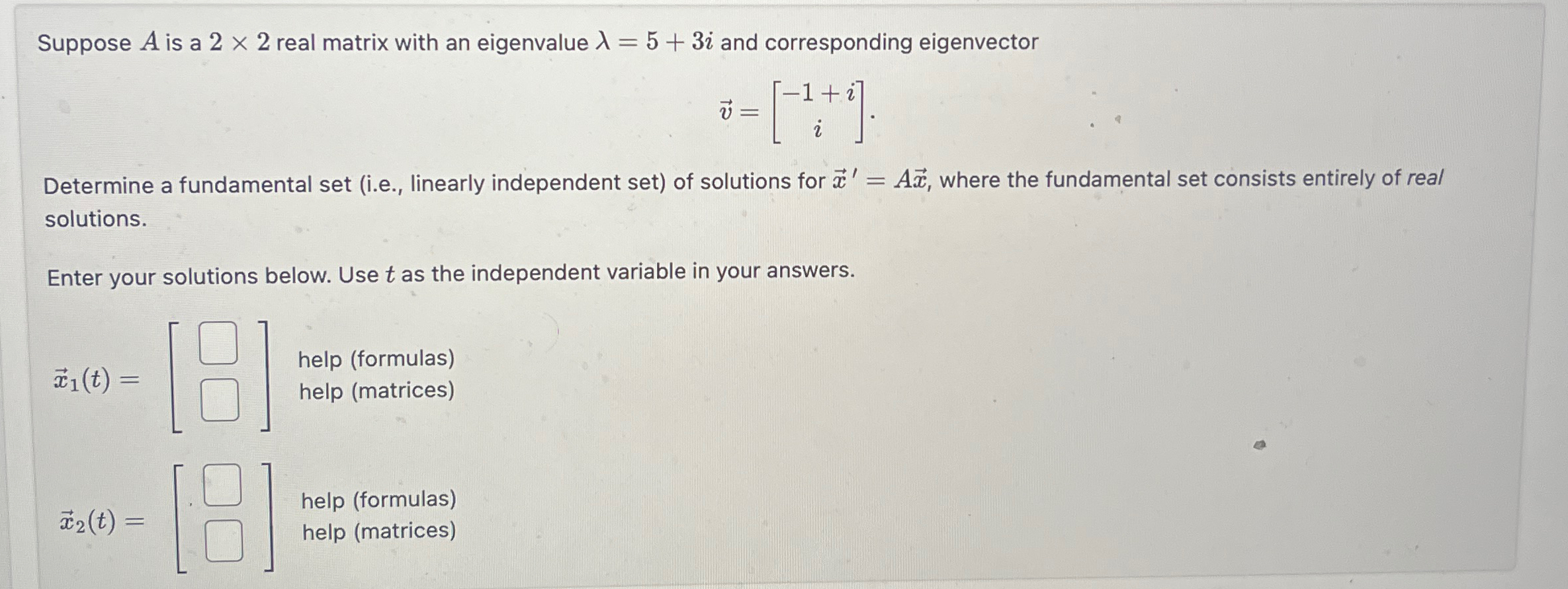 Solved Suppose A ﻿is a 2×2 ﻿real matrix with an eigenvalue | Chegg.com