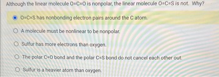 Solved Although the linear molecule O=C=0 is nonpolar, the | Chegg.com