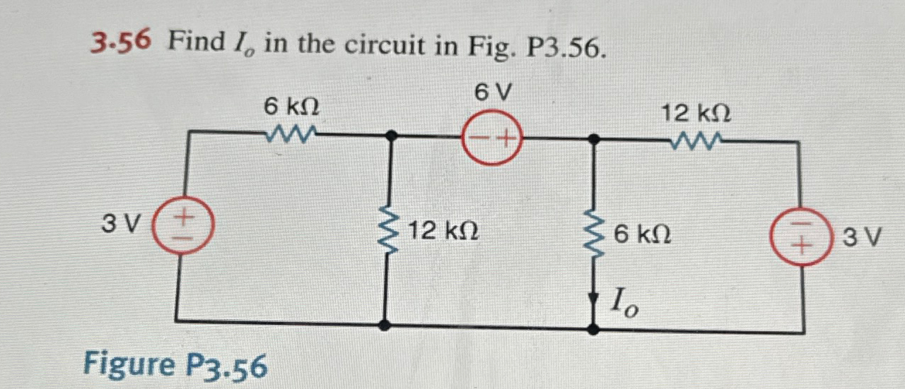 Solved 3.56 ﻿Find Io ﻿in the circuit in Fig. P3.56.Break | Chegg.com