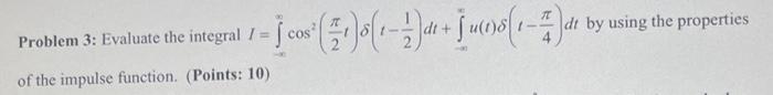 Solved of the impulse function. (Points: 10) | Chegg.com