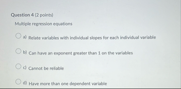 Solved Question 4 (2 ﻿points)Multiple regression equationsa) | Chegg.com