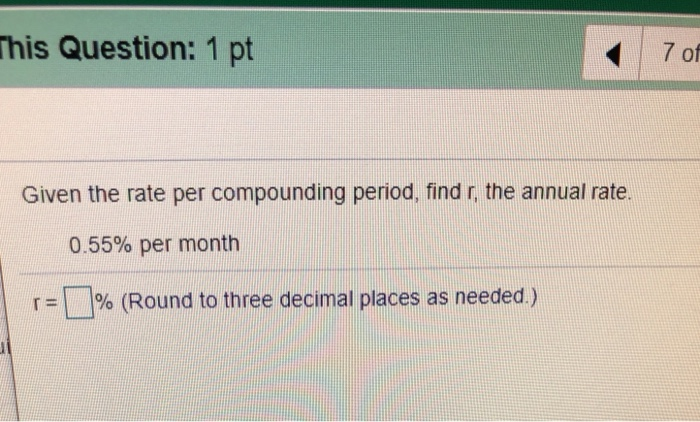 Solved This Question: 1 pt 7 of Given the rate per | Chegg.com