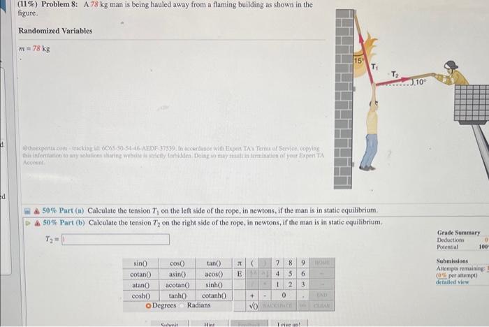 Solved (11\%) Problem 8: A 78 kg man is being hauled away | Chegg.com