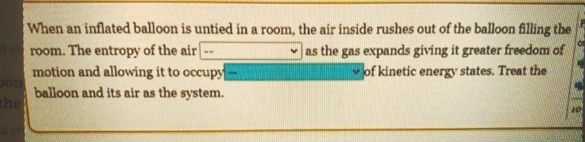 Solved When an inflated balloon is untied in a room, the air | Chegg.com