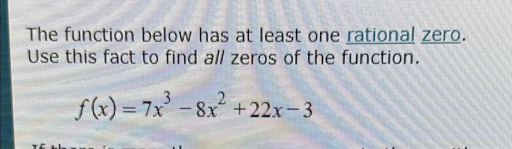 Solved The function below has at least one rational zero. | Chegg.com