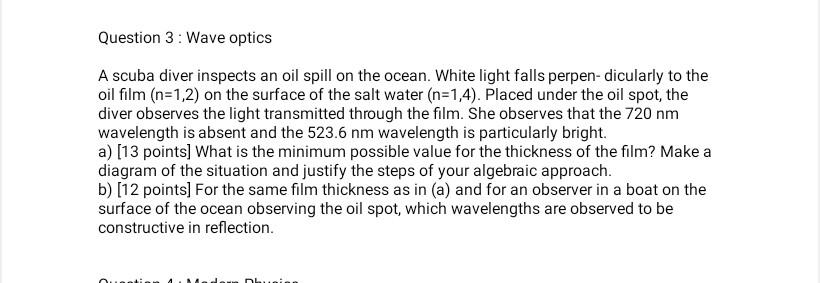 Solved Question 3: Wave optics A scuba diver inspects an oil | Chegg.com