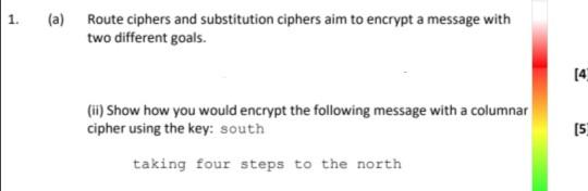 Solved 1. (a) Route ciphers and substitution ciphers aim to | Chegg.com