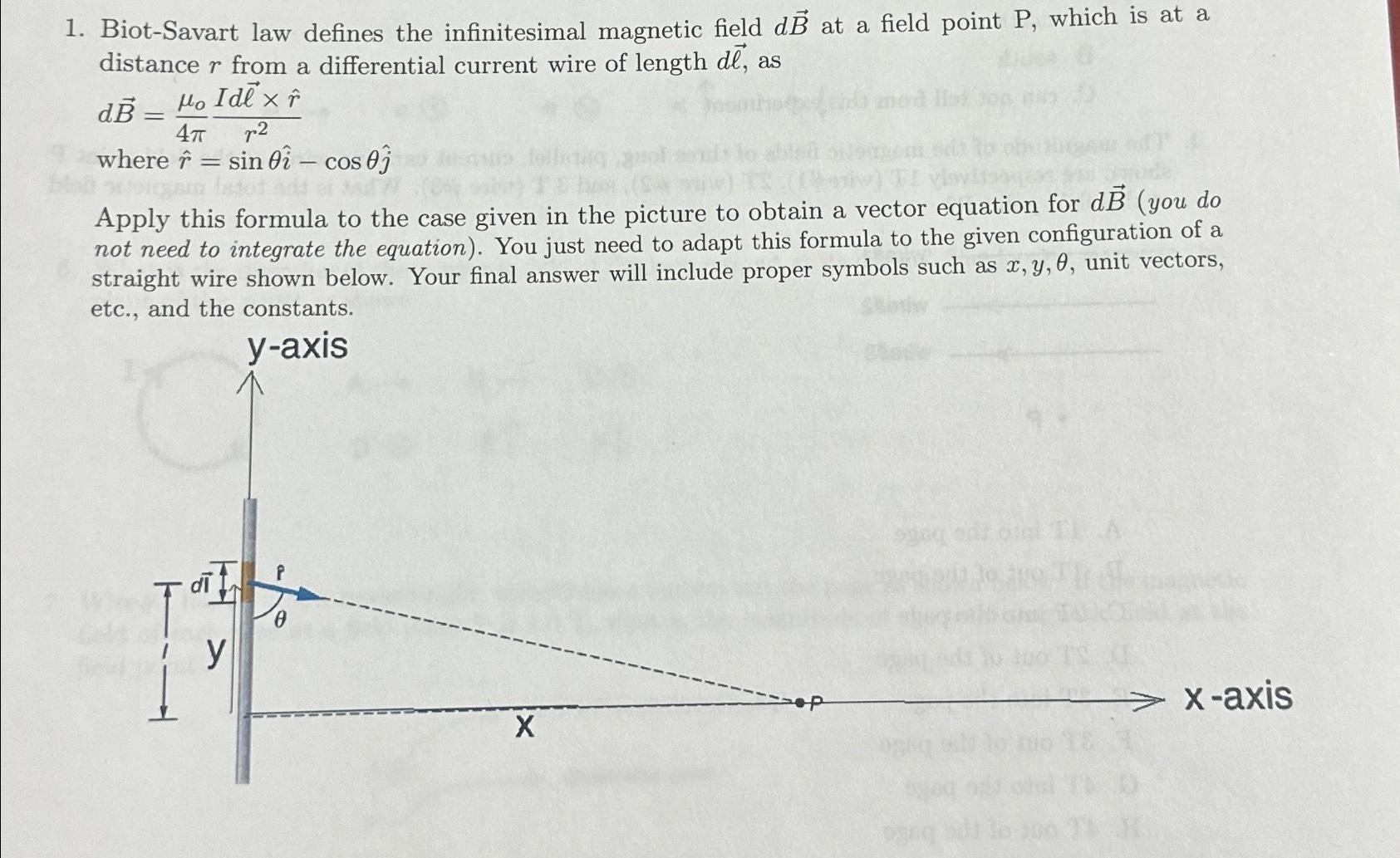 Solved Biot-Savart law defines the infinitesimal magnetic | Chegg.com