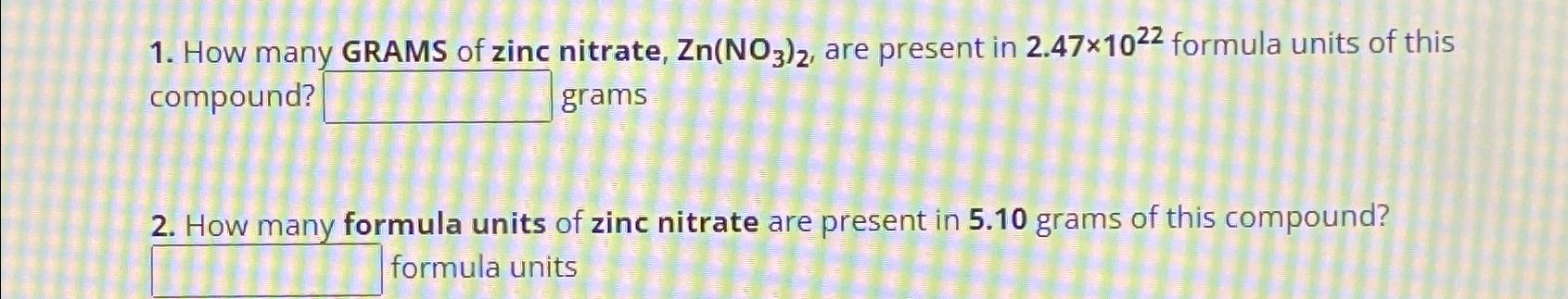 Solved How many GRAMS of zinc nitrate, Zn(NO_(3))_(2), are | Chegg.com