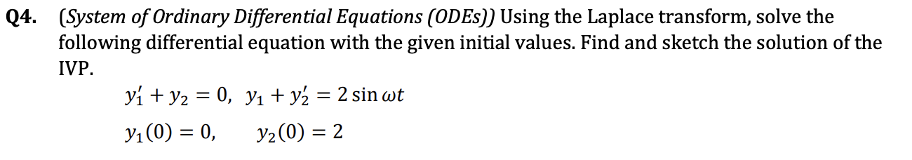 Q4. (System of Ordinary Differential Equations | Chegg.com