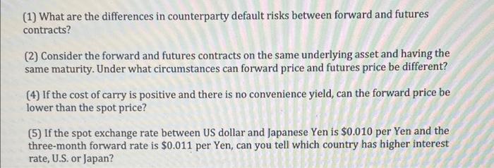 Solved (1) What are the differences in counterparty default | Chegg.com