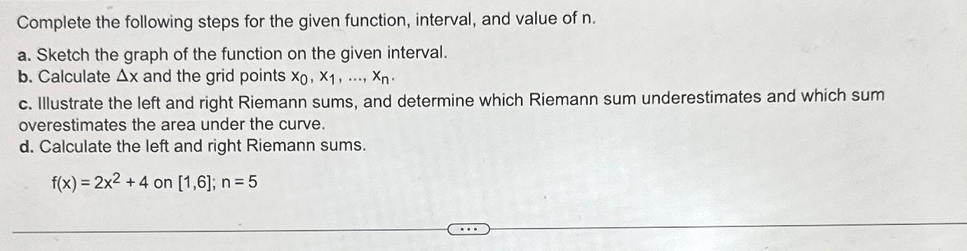 Solved Complete the following steps for the given function, | Chegg.com