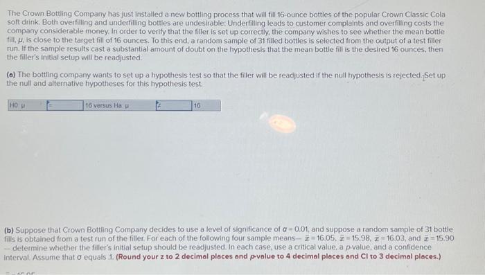 The Crown Botting Company has just Installed a new | Chegg.com