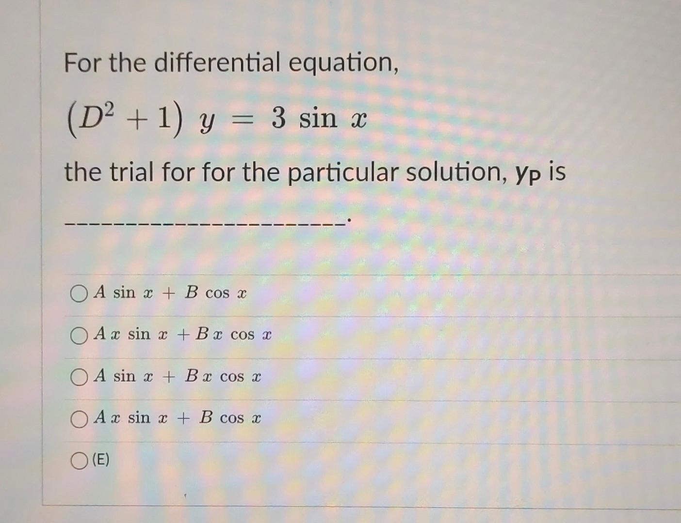 Solved If the complementary solution of the equation: | Chegg.com