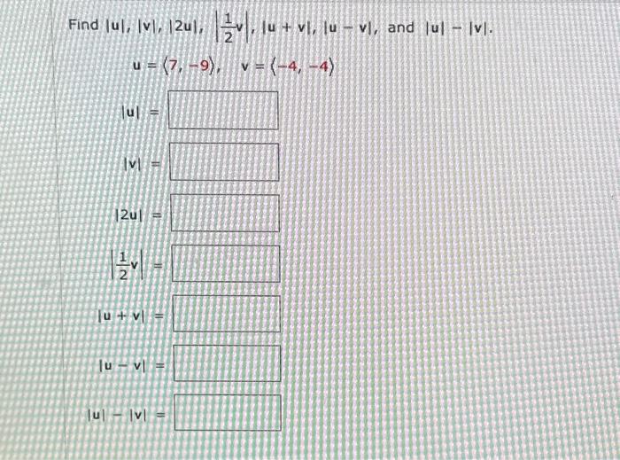 Solved ind ∣u∣,∣v∣,∣2u∣,∣∣21v∣∣,∣u+v∣,∣u−v∣, and | Chegg.com