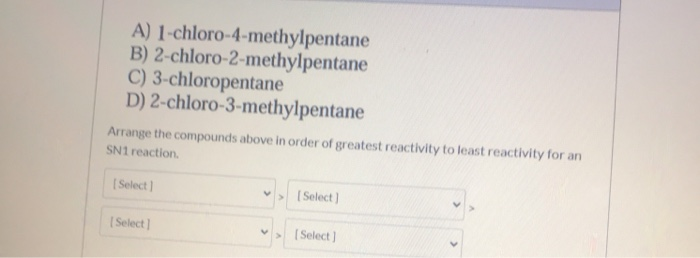 Solved A) 1-chloro-4-methylpentane B) | Chegg.com