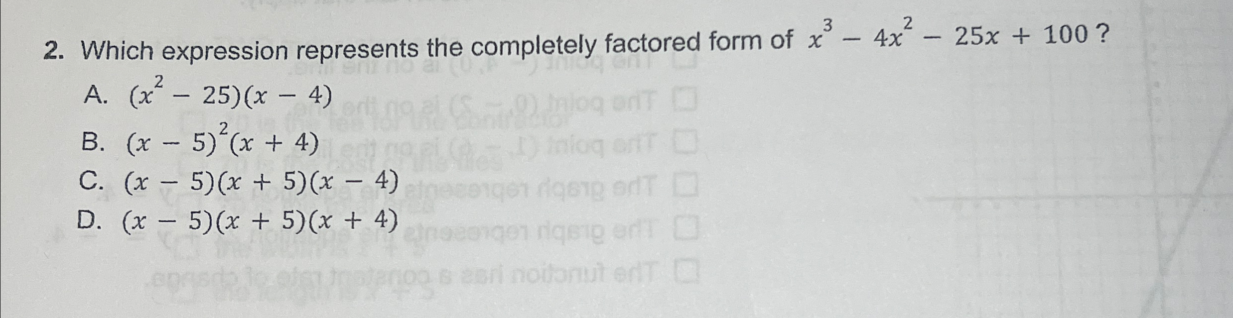 Solved Which Expression Represents The Completely Factored