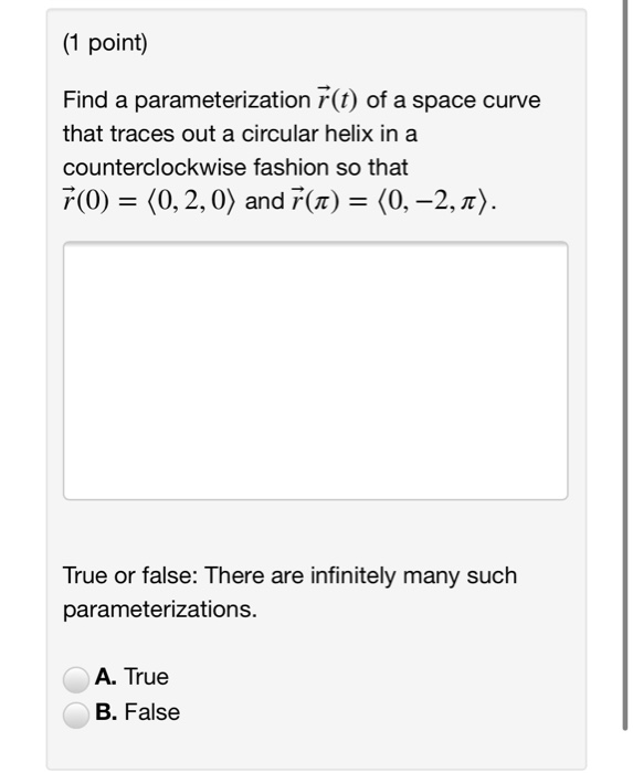 Solved (1 point) Find a parameterization r(t) of a space | Chegg.com