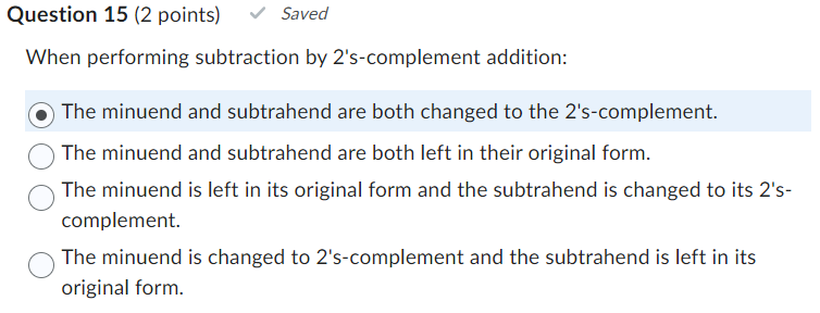 Solved Question 15 (2 ﻿points)When performing subtraction by | Chegg.com