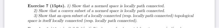 Solved Exercise 7 (15pts). 1) Show that a normed space is | Chegg.com
