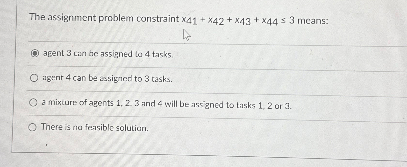 Solved The assignment problem constraint x41+x42+x43+x44≤3 | Chegg.com