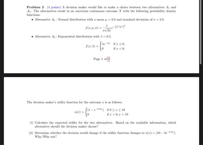 Solved Problem 2 (4 points) A decision maker would like to | Chegg.com