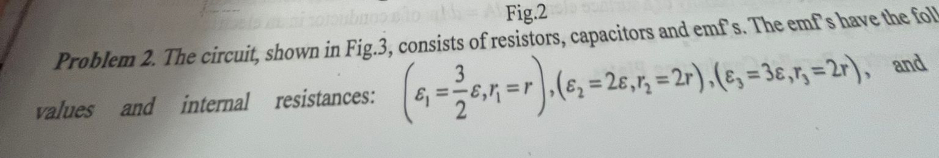 Fig. 2Problem 2. ﻿The circuit, shown in Fig.3, | Chegg.com