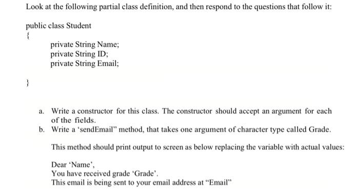 Solved Look at the following partial class definition, and | Chegg.com