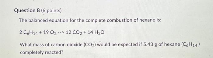 Solved The balanced equation for the complete combustion of | Chegg.com