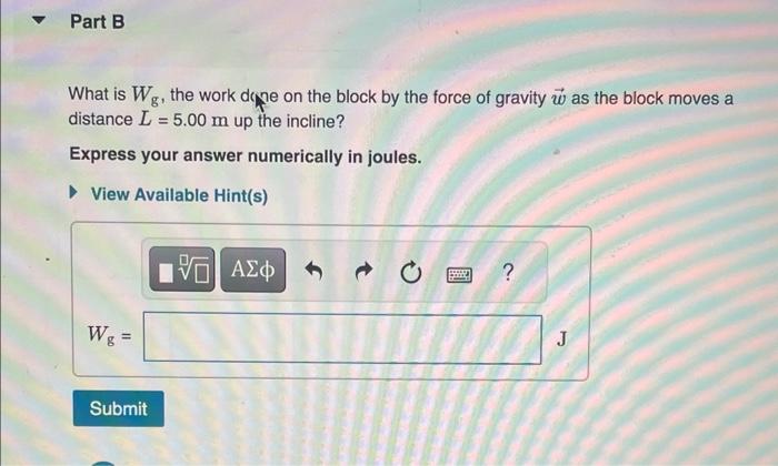 Solved Work on a Block Sliding Up a Frictionless Incline 4 | Chegg.com