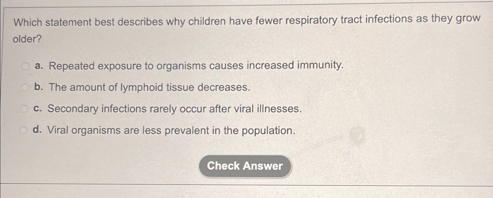 Solved Which statement best describes why children have | Chegg.com