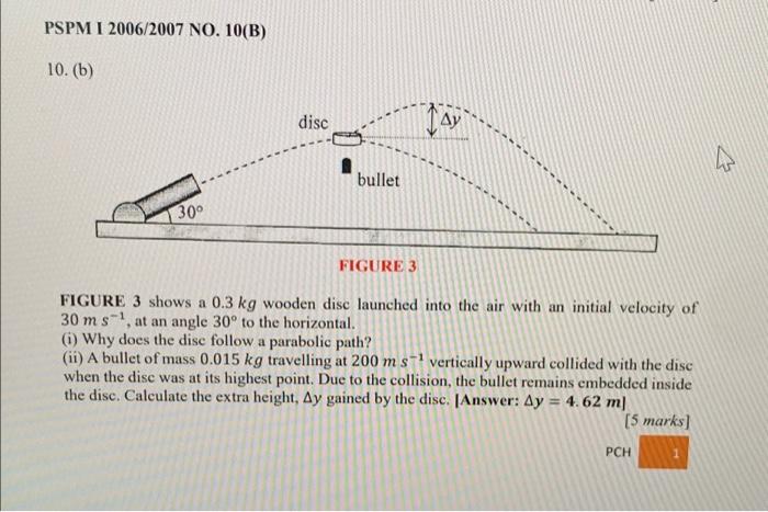 Solved PSPM I 2006/2007 NO. 10(B) 10. (b) 30° disc bullet | Chegg.com