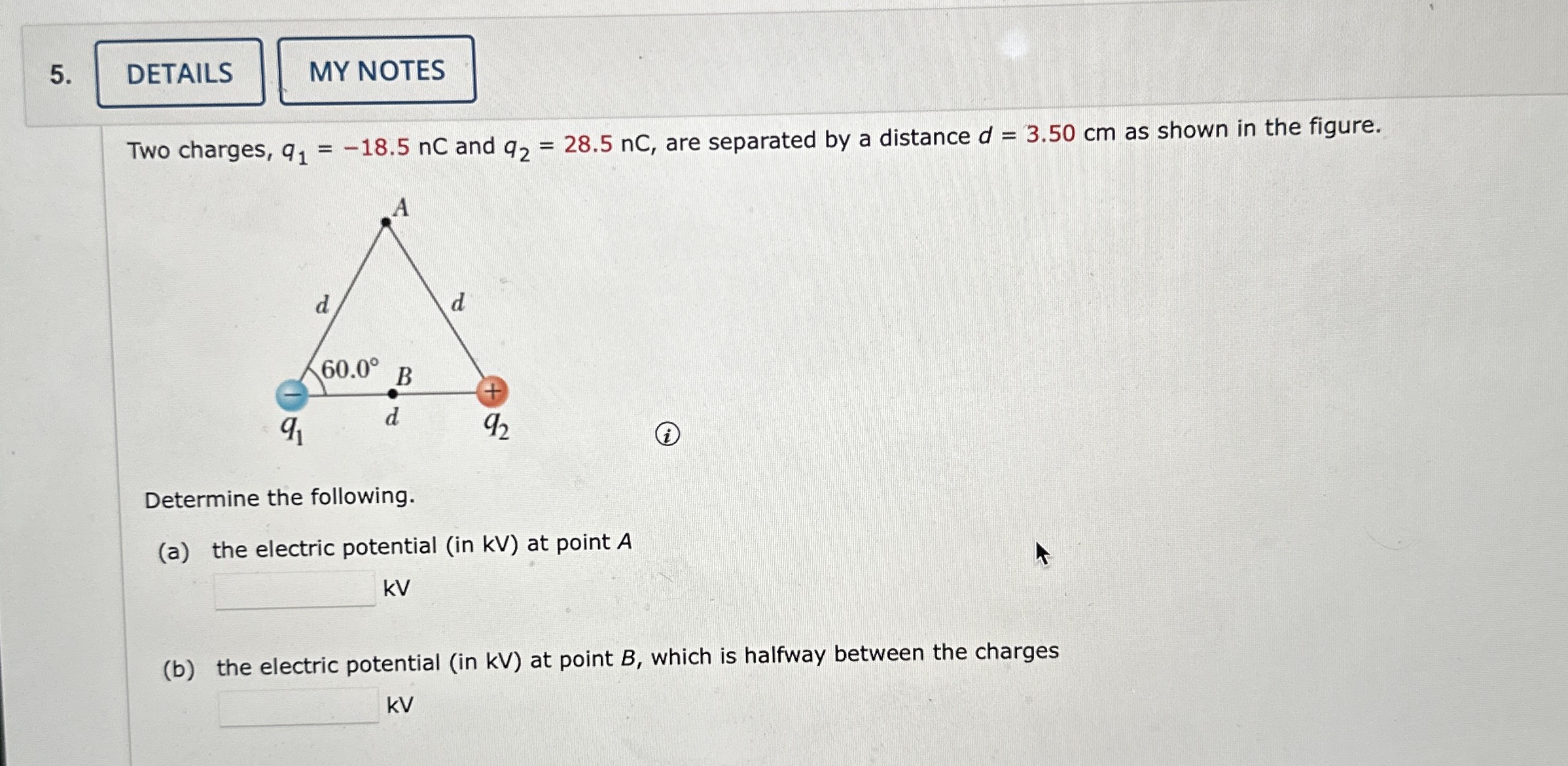 Solved Two charges, q1=-18.5nC ﻿and q2=28.5nC, ﻿are | Chegg.com