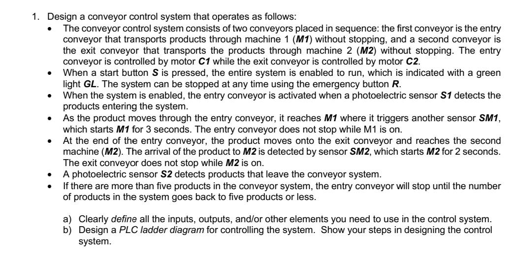 Solved 1. Design a conveyor control system that operates as | Chegg.com