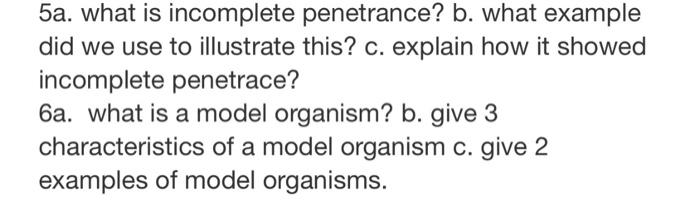 Solved 5a. what is incomplete penetrance? b. what example | Chegg.com