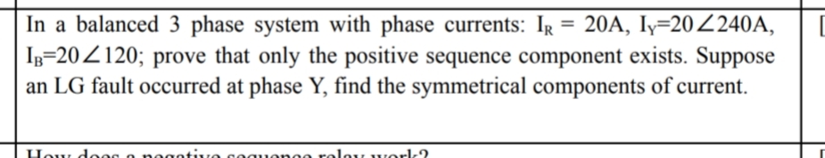 Solved In a balanced 3 ﻿phase system with phase currents: | Chegg.com