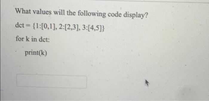 Solved What values will the following code display? det = | Chegg.com