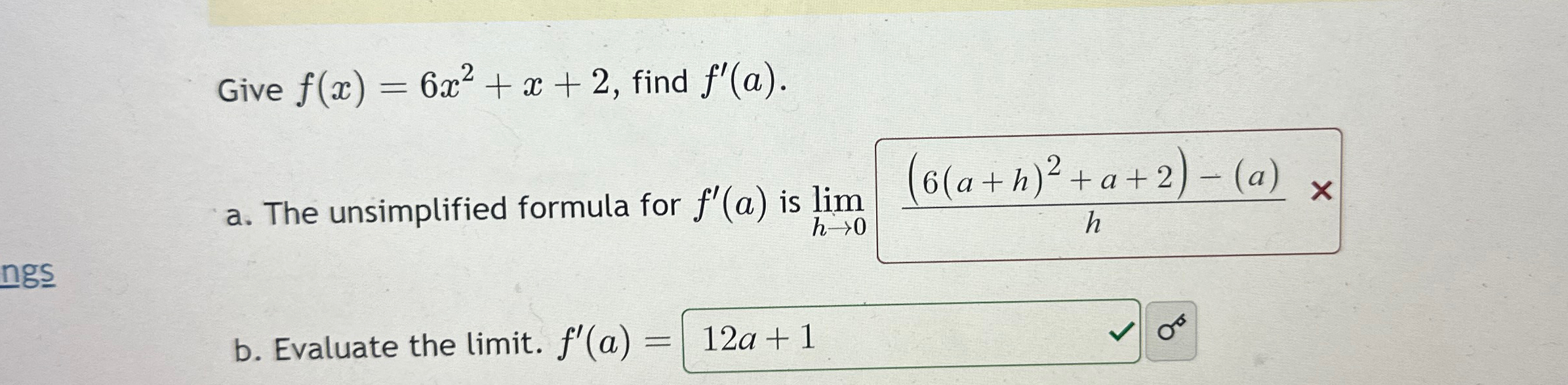 Solved Give f(x)=6x2+x+2, ﻿find f'(a).a. ﻿The unsimplified | Chegg.com