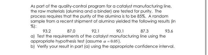 Solved As part of the quality-control program for a catalyst | Chegg.com