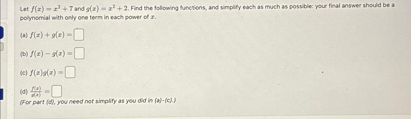 Solved Let f(x)=x2+7 ﻿and g(x)=x2+2. ﻿Find the following | Chegg.com