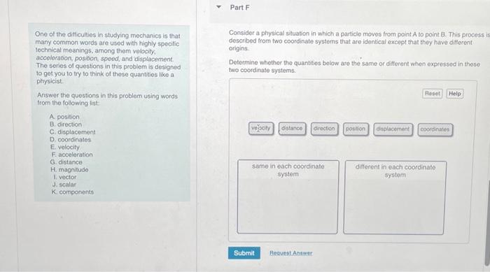Solved One of the difficulties in studying mechanics is that | Chegg.com