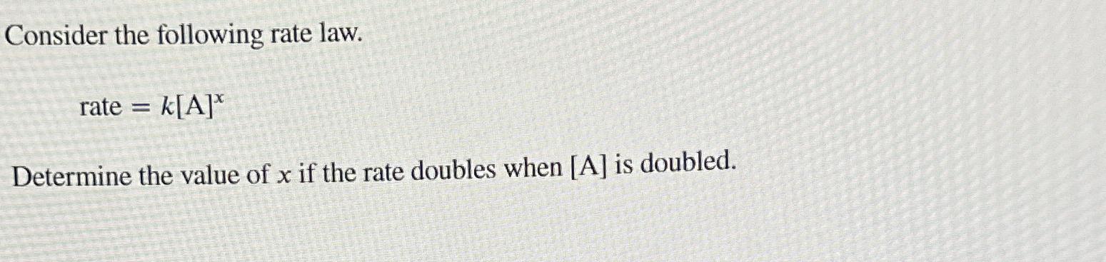 Solved Consider the following rate law. ﻿rate | Chegg.com