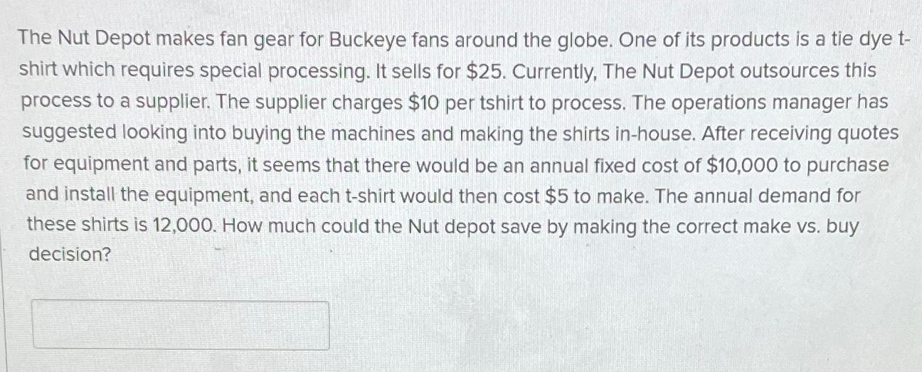 Solved The Nut Depot makes fan gear for Buckeye fans around | Chegg.com