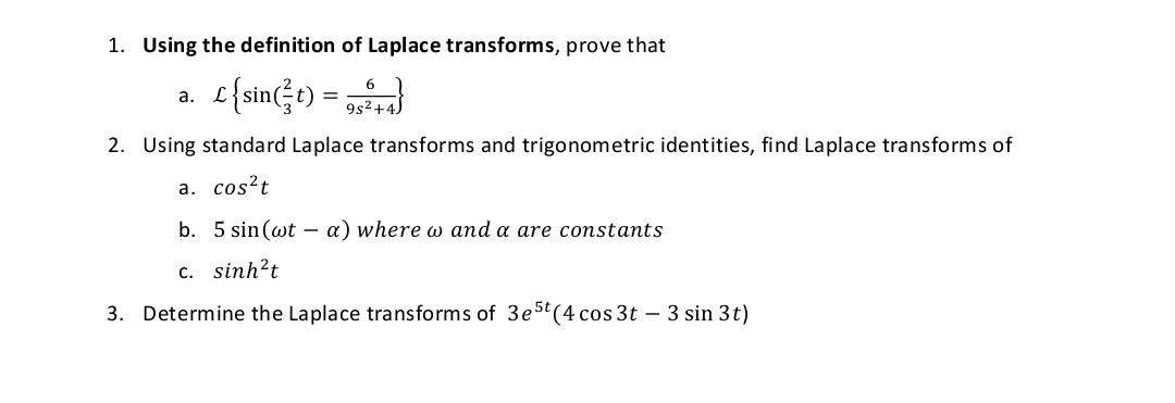 Solved 1. Using the definition of Laplace transforms, prove | Chegg.com