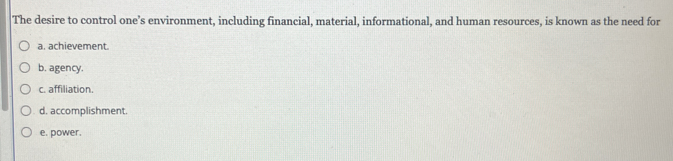 Solved The desire to control one's environment, including | Chegg.com